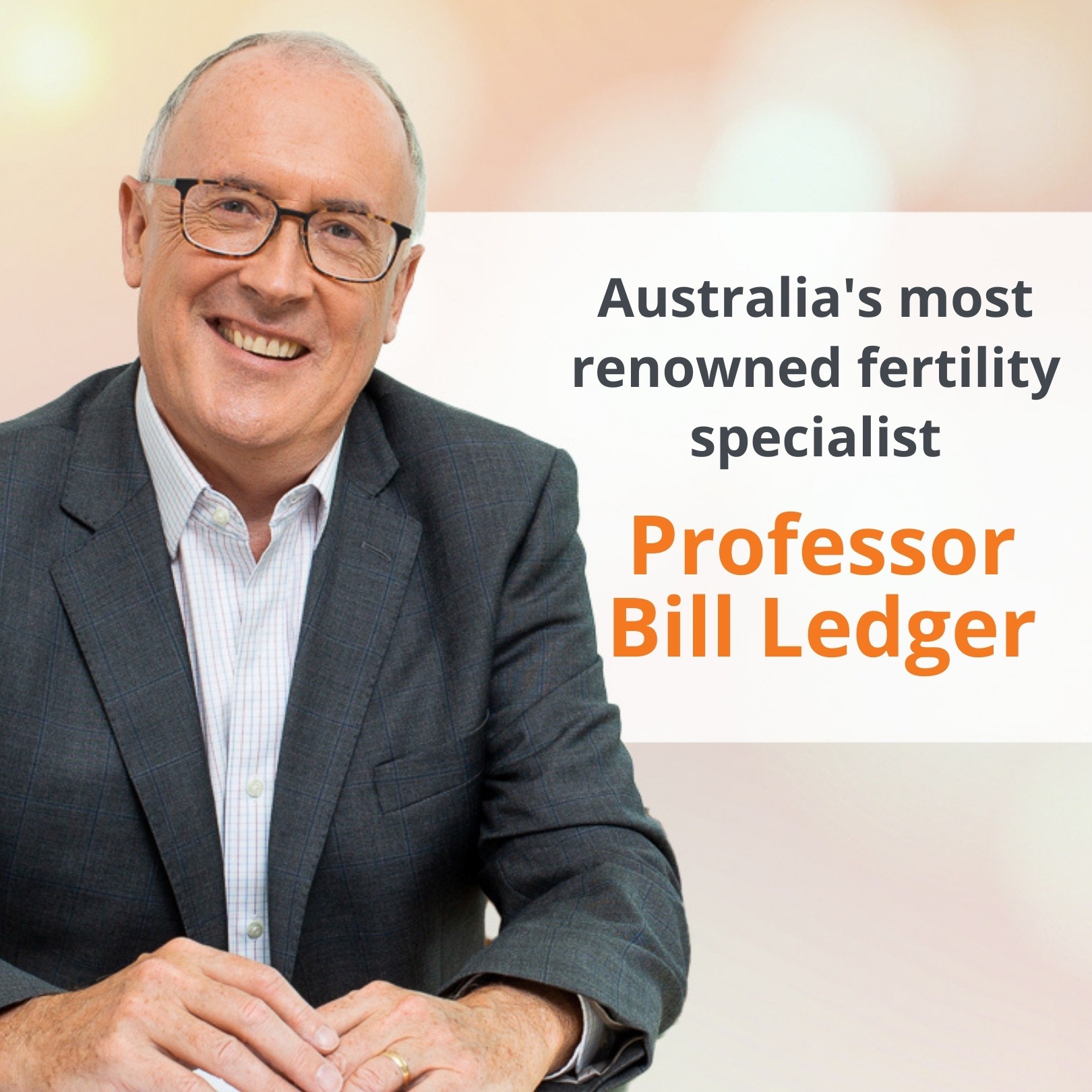 Rainbow Fertility welcomes Professor Bill Ledger | Rainbow Fertility